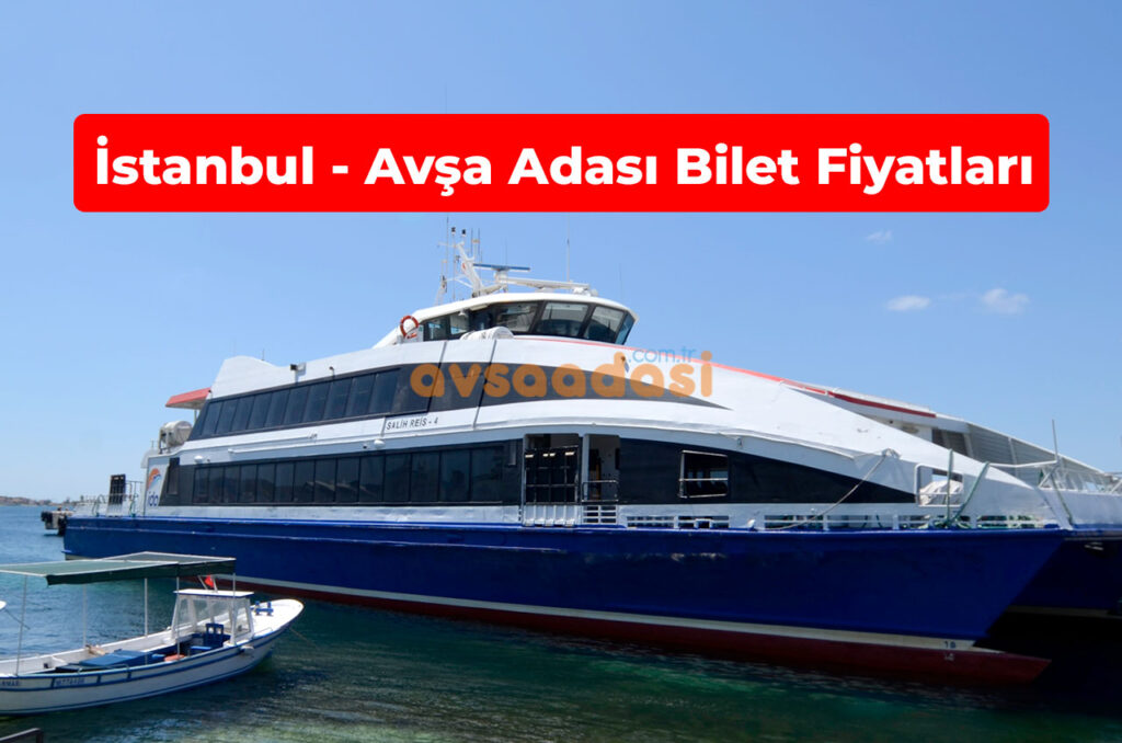 Avşa Adası Feribot Bilet Fiyatları 2025 - avsaadasi.com.tr